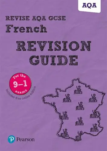 REVISE AQA GCSE French Revision Guide